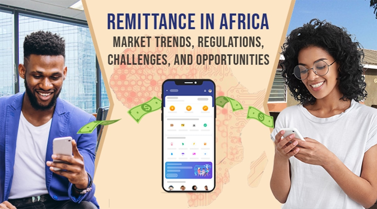 Remittance in Africa: market trends, regulations, challenges, and ...