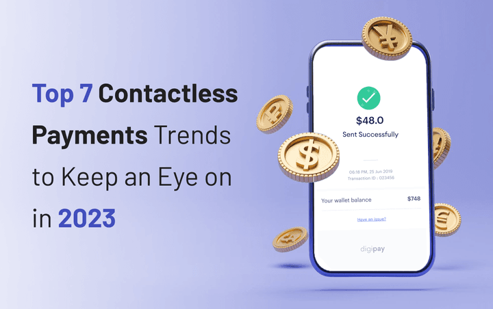 Top Contactless Payment Trends to Watch Out For in 2023